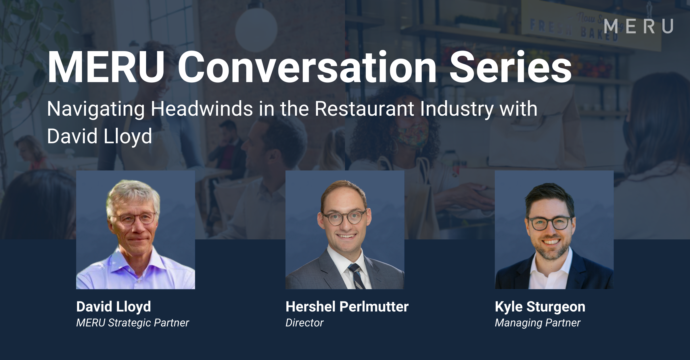 MERU Conversation Series: Navigating Headwinds in the Restaurant ...